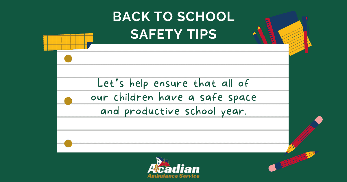 Safety Tips for the School Year | Acadian Ambulance Service